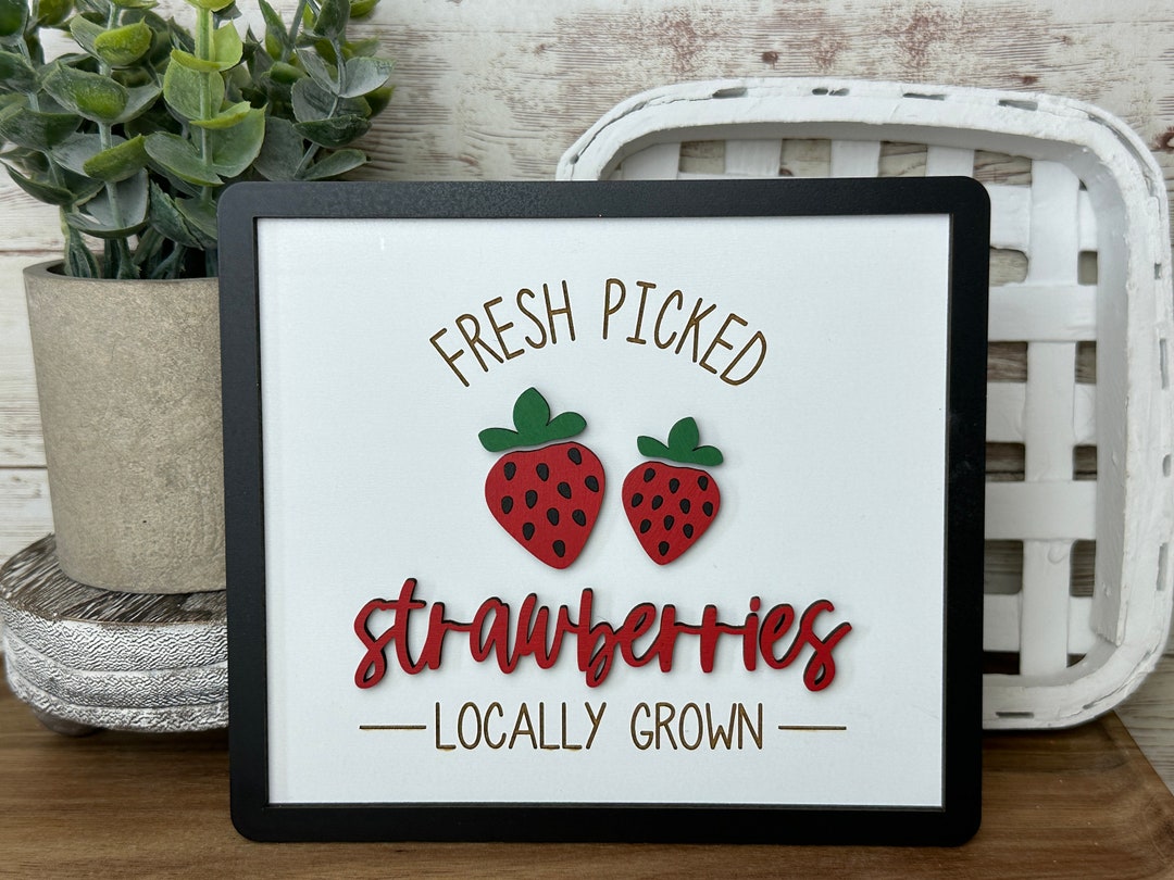 Fresh Picked Strawberries Wood Sign, Strawberries Summer Sign, Kitchen ...
