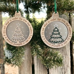 Christmas Tree Ornament, It's Not Whats Under the Tree That Matters ...