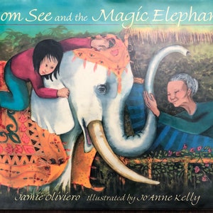 1995 Som See and the Magic Elephant—written by Jamie Oliviero and ...