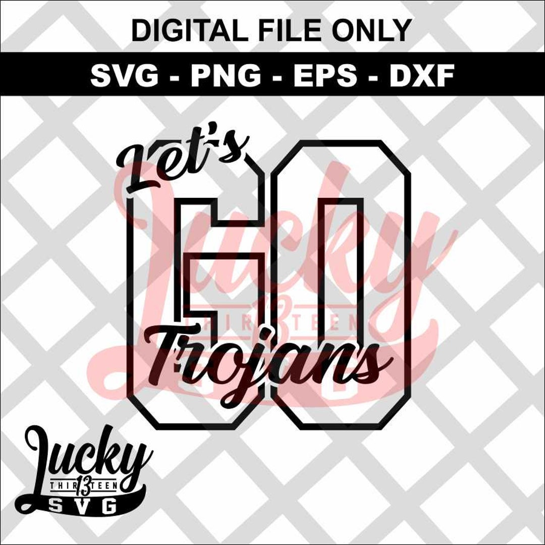 Let's Go Trojans SVG Digital Files - Etsy