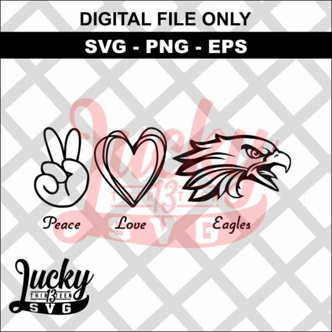 Peace, Love, Eagles SVG Digital Files - Etsy