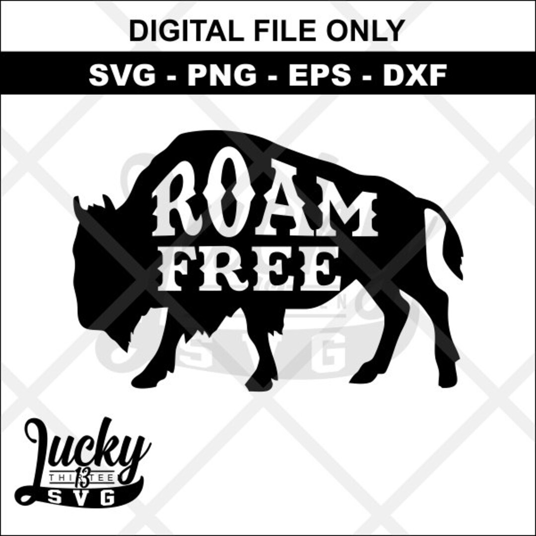 Roam Free Buffalo SVG Digital Files - Etsy