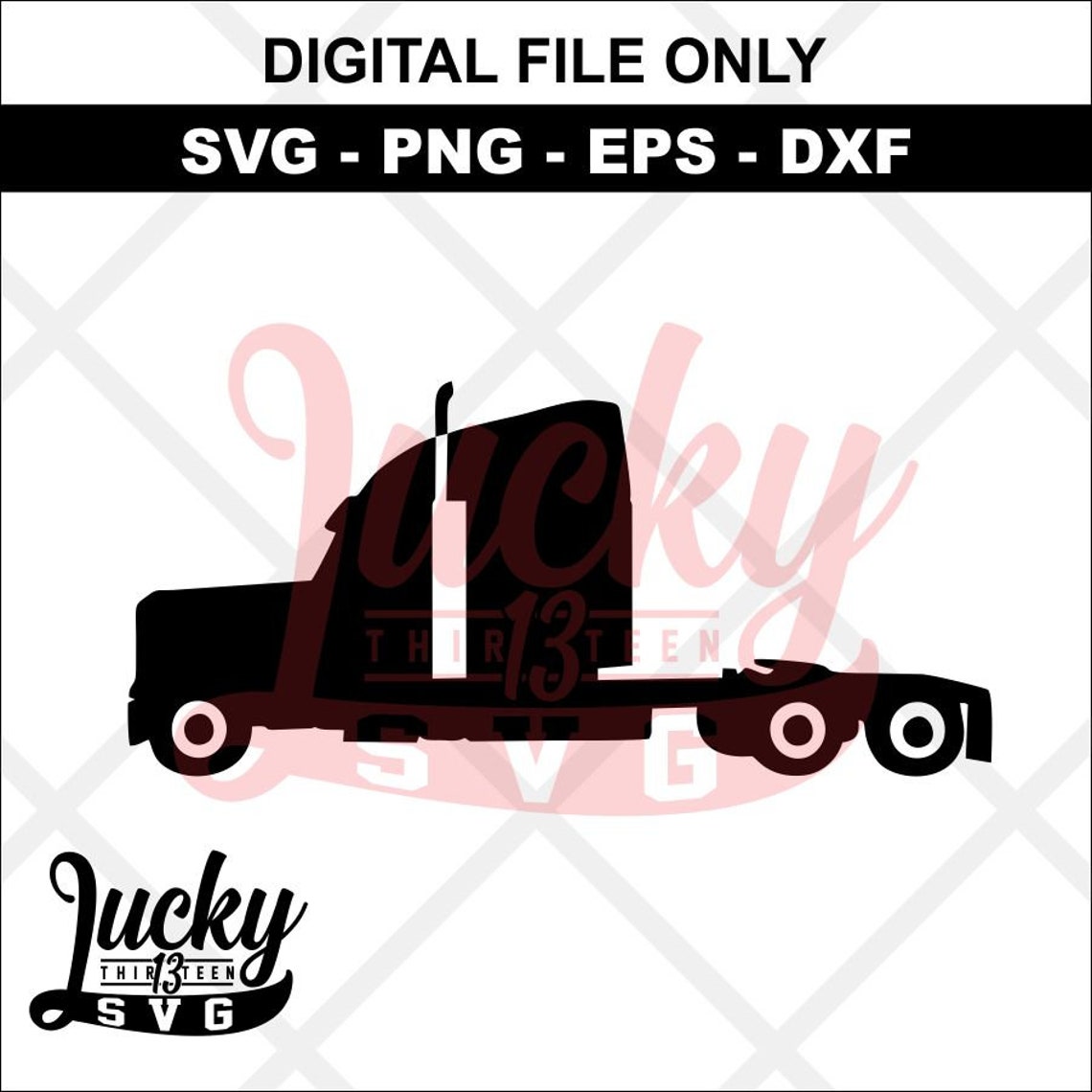 Semi Truck SVG Digital Files - Etsy