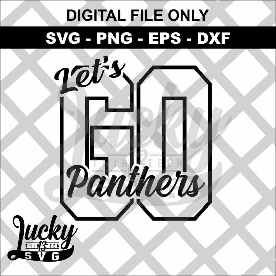 Let's Go Panthers SVG Digital Files - Etsy