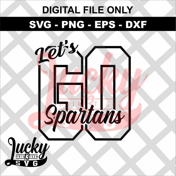 Let's Go Spartans SVG Digital Files - Etsy
