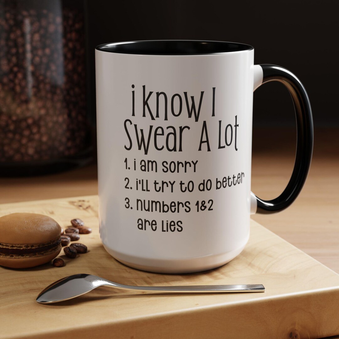 Funny Coffee Mug, I Swear A Lot Coffee Mug, F-bomb Coffee Mug, Funny ...