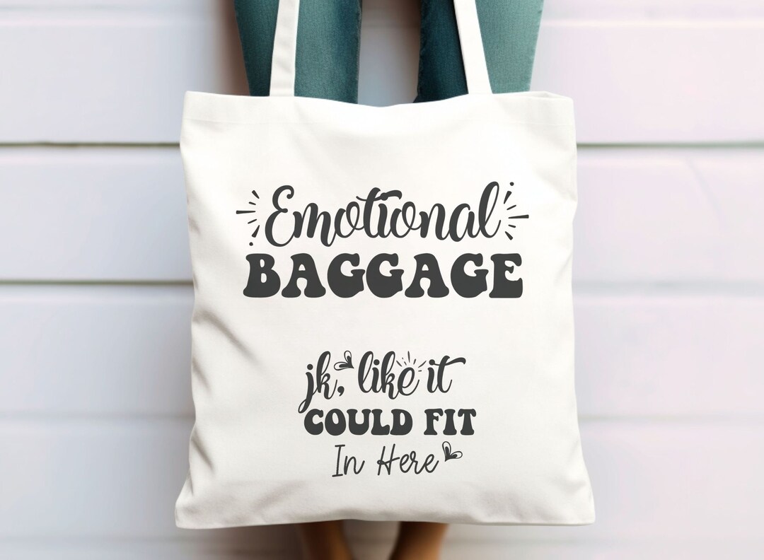 Emotional Baggage, Emotional Baggage Tote, Emotional Baggage Bag, Funny ...