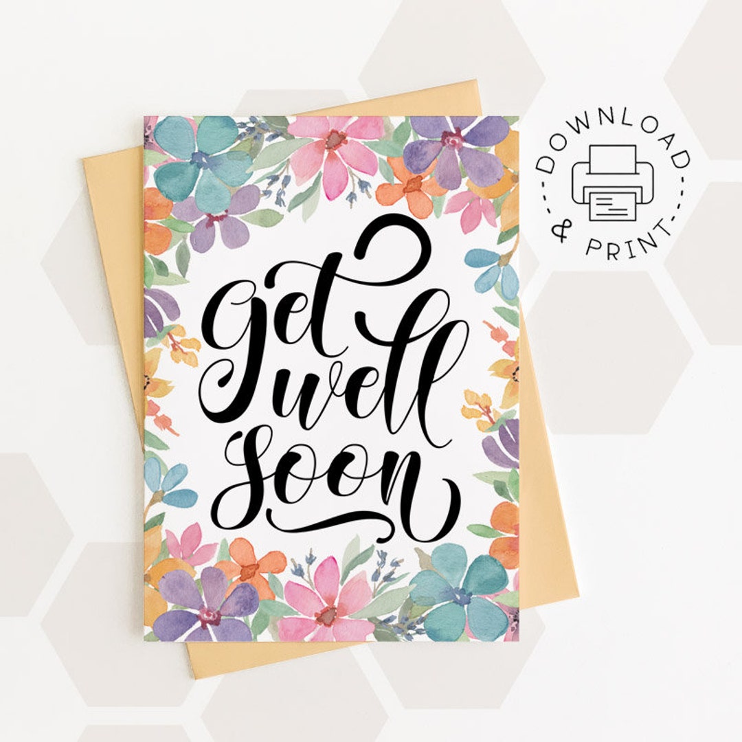 Floral Get Well Soon Printable Card / Instant Download PDF / Card ...