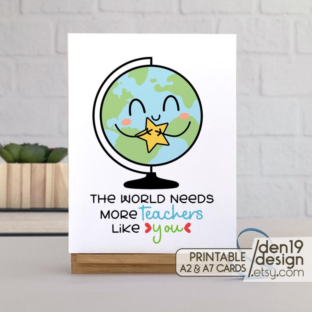 Printable Card: the World Needs More Teachers Like You / Instant ...