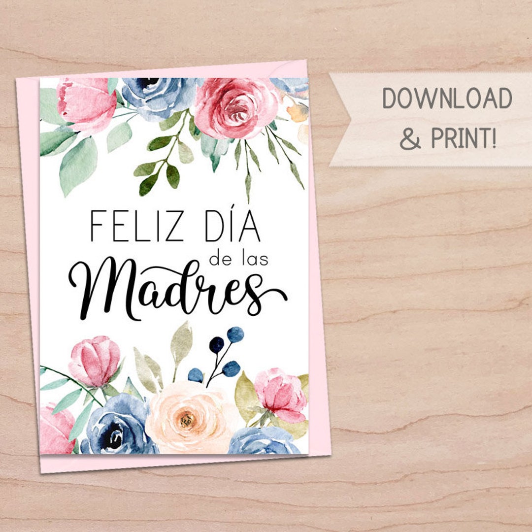 Printable Card: Feliz Día De Las Madres / Mother's Day Printable Card ...