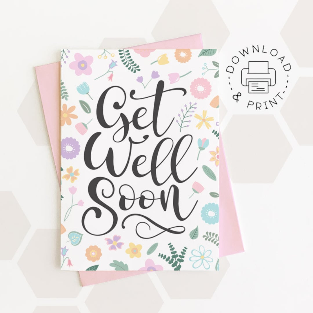 Floral Get Well Soon Printable Card / Instant Download PDF / Card ...