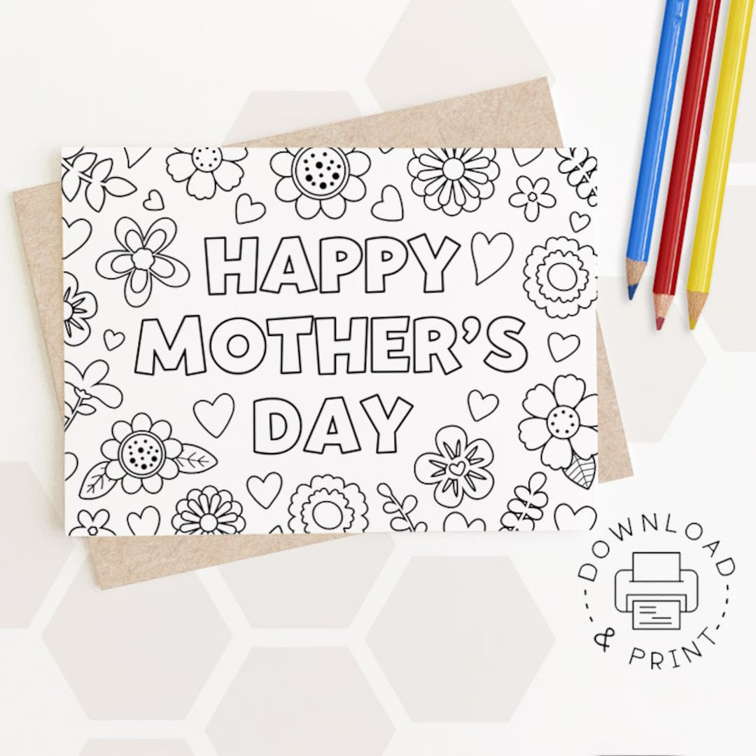 Printable Coloring Happy Mother's Day Card / Coloring Greeting Card ...