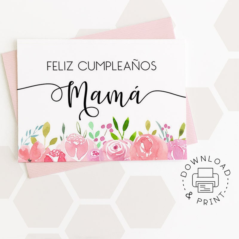Feliz Cumpleanos Mamá / Feliz Cumpleaños Mamá Tarjeta Imprimible ...