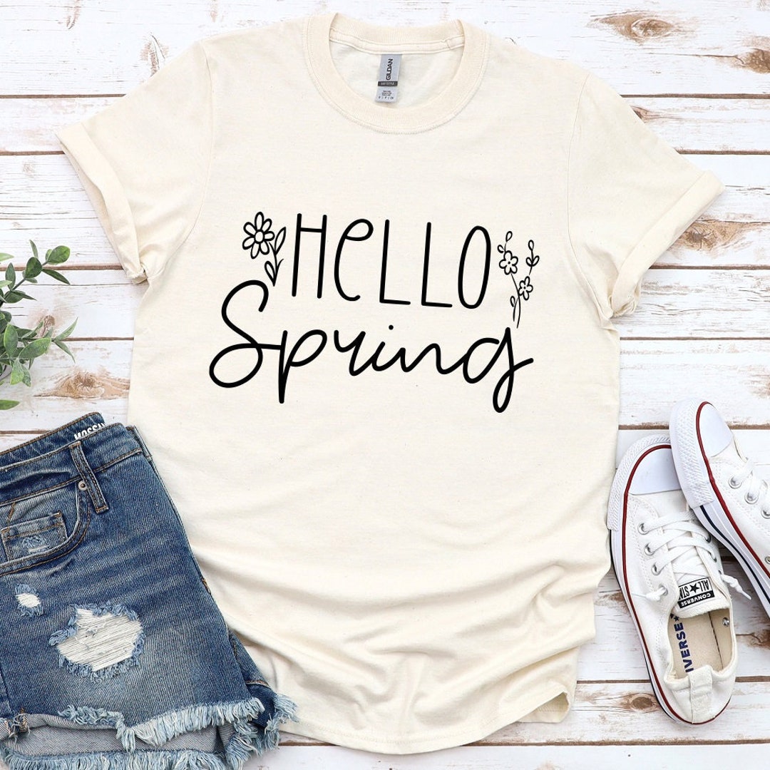 Hello Spring Svg, Wildflowers Shirt Svg Files, Spring Shirt Svg, Trendy ...