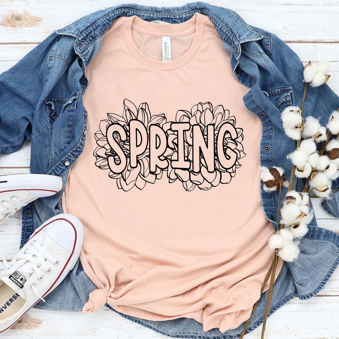 Floral Spring Svg, Spring Shirt Svg, Spring Flowers Svg, Trendy Women ...