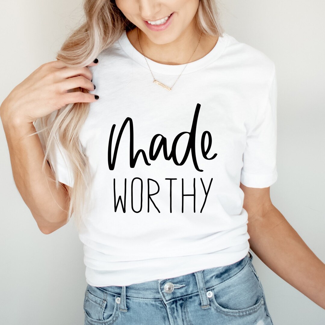 Made Worthy Svg, Worthy Svg File for Cricut, Christian Svg, Self Love ...