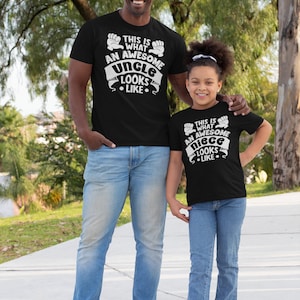 Matching Uncle, Niece and Nephew Shirts, This is What an Awesome Uncle ...