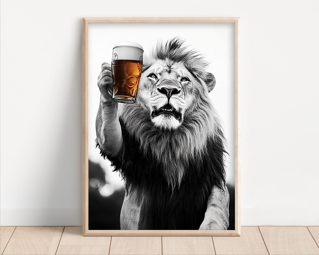 Lion Drinking Beer Poster or Canvas, Funny Kitchen Wall Art, Home Bar ...