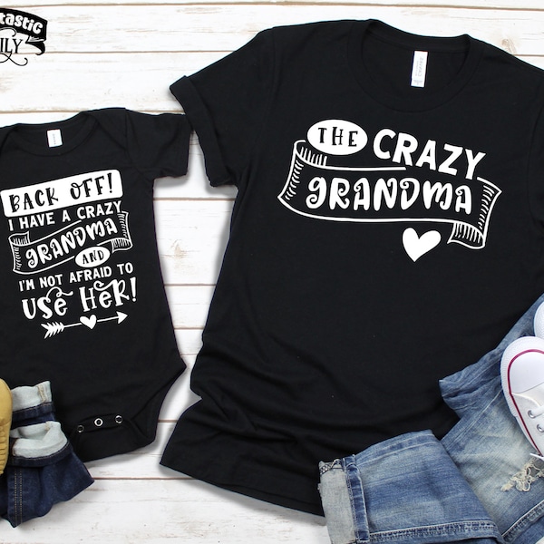 I Have A Crazy Grandma And Im Not Afraid To Use Her Etsy