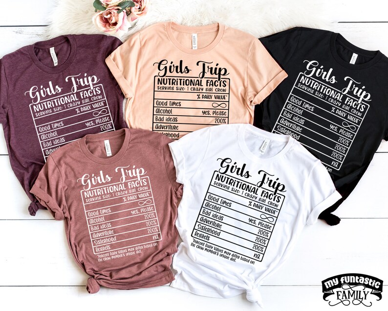 Girls Trip Nutritional Facts Shirt: Funny Matching Weekend Outfit - Etsy