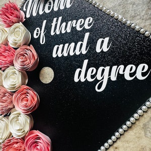 Mom of Three and A Degree | Graduation Cap Decor | Graduation Cap ...