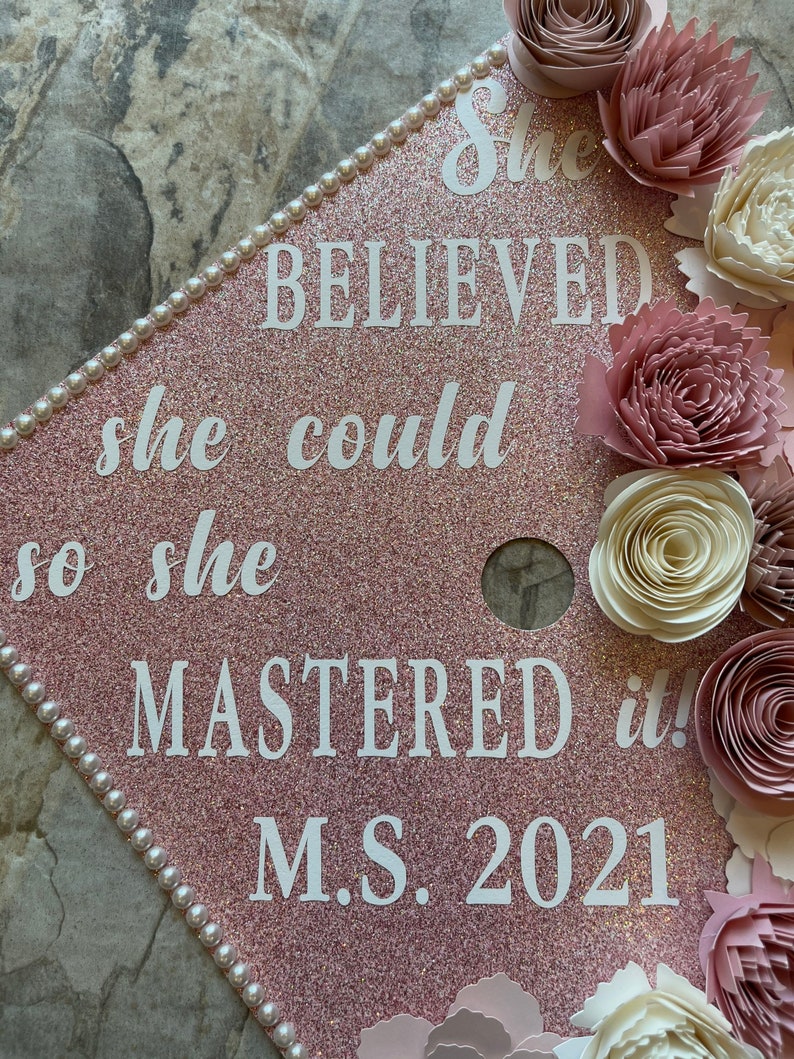 She Believed She Could so She Mastered It, Graduation Cap Topper ...