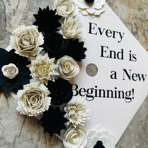 Graduation Cap Topper | Every End is A New Beginning | Graduation Cap ...