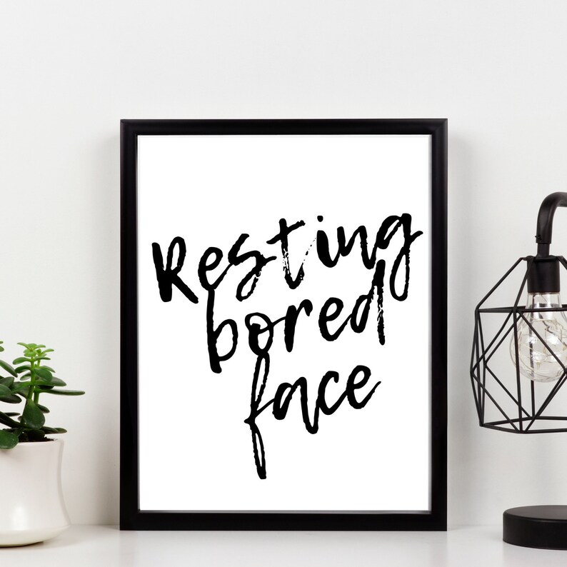 Resting Bored Face Printable Artwork Motivation | Etsy