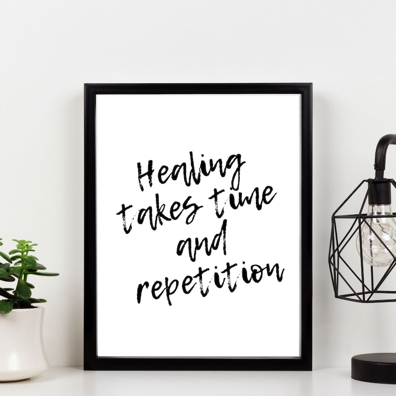 Healing Takes Time and Repetition Printable Artwork Digital Print Chiro ...