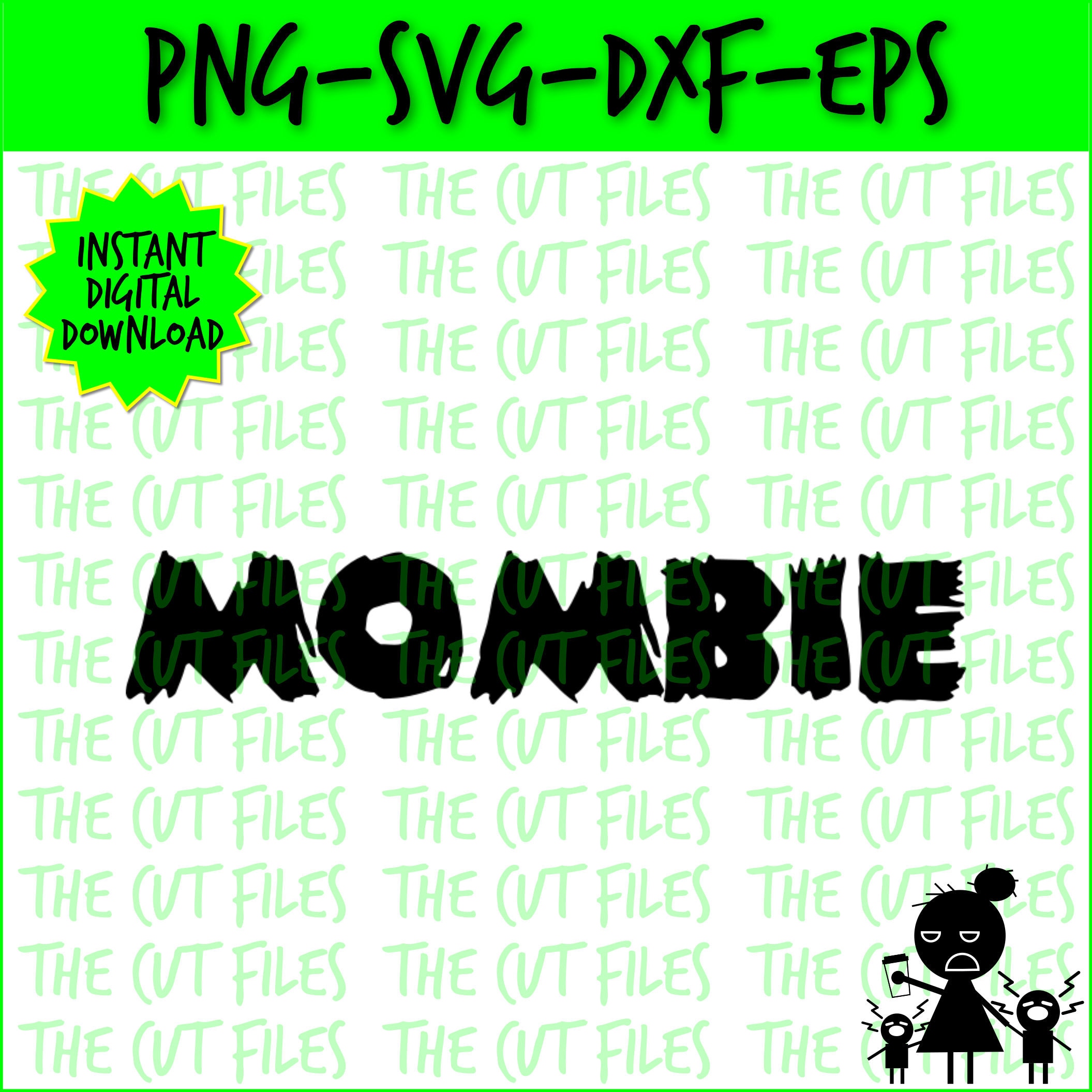 Mombie PNG SVG DXF Eps Instant Digital Download - Etsy