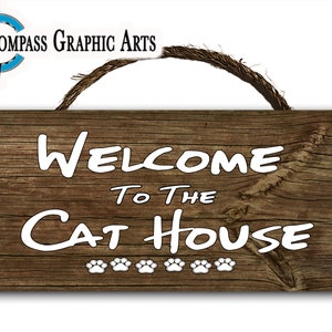 Welcome to the Cat House Hanging Wood Plaque Wall Sign Fun Feline ...