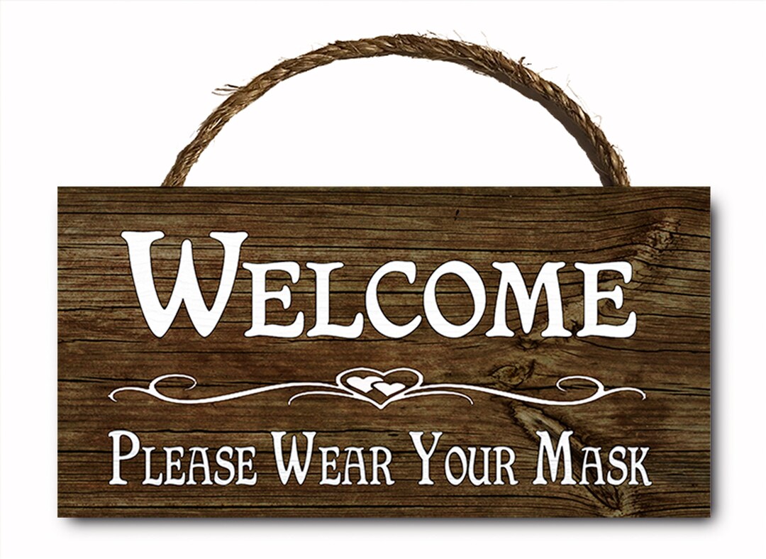 Welcome Please Wear Your Mask Hanging Wood Plaque Door Wall Sign 12x6 ...