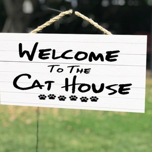 Welcome to the Cat House Hanging Wood Plaque Wall Sign Fun Feline ...