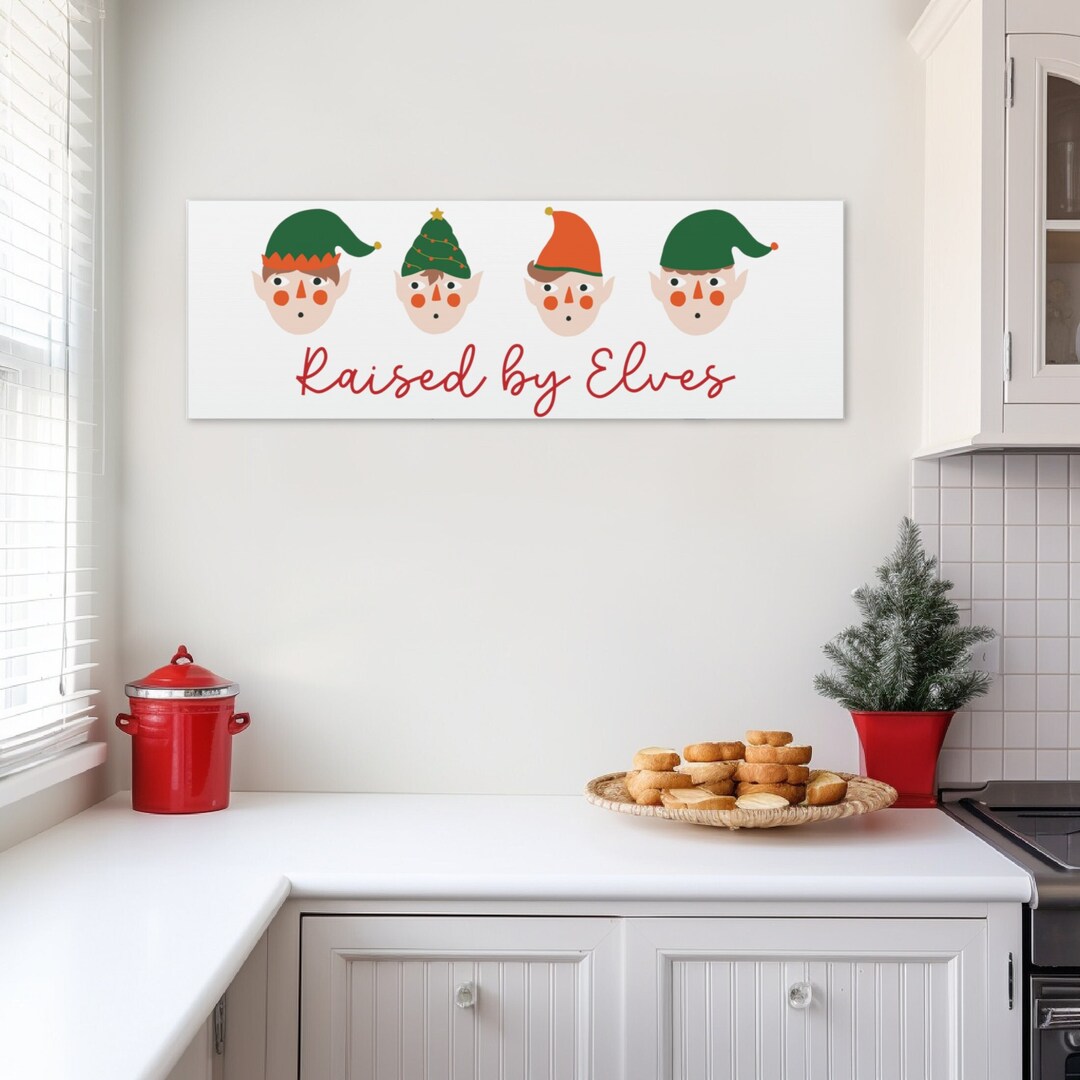 Raised by Elves Christmas Sign - 36x12" Holiday Wall Decor Canvas Print ...