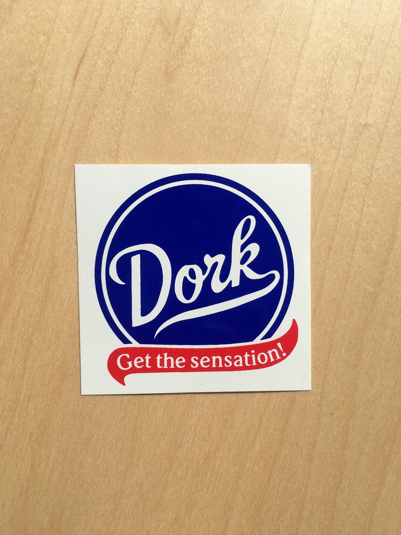 Dork Sticker 2.75” X 2.75” - Blue & Red Inks on White Vinyl, Durable ...