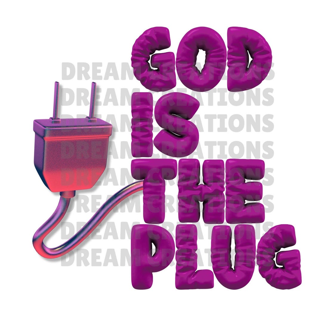 God is the Plug PNG, God PNG, Statement Png - Etsy