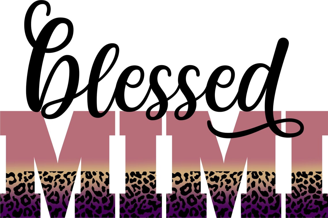 Blessed Mimi Digital File Only Sublimation File T-shirt - Etsy