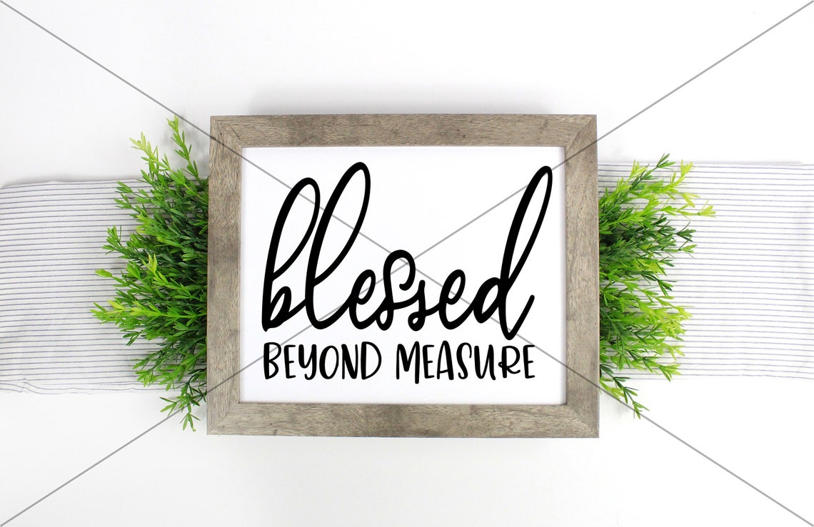 Blessed Beyond Measure SVG File Blessed Beyond Measure - Etsy