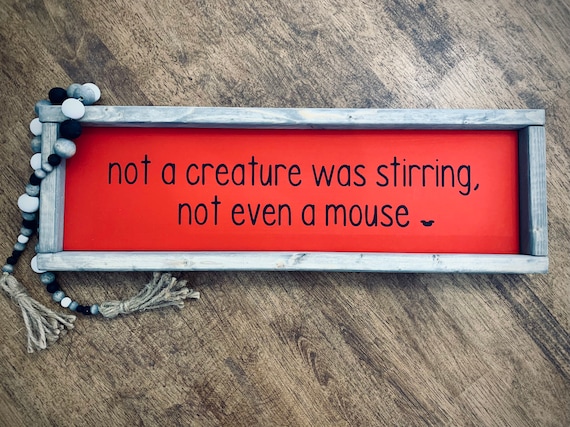 Not a Creature Was Stirring Not Even a Mouse Mouse | Etsy