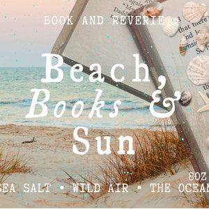 Beach, Books and Sun | Sea Salt, Wild Air, the Ocean | Book Candle ...