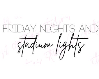 Friday Nights and Stadium Lights Png, Football, Friday Night Lights - Etsy
