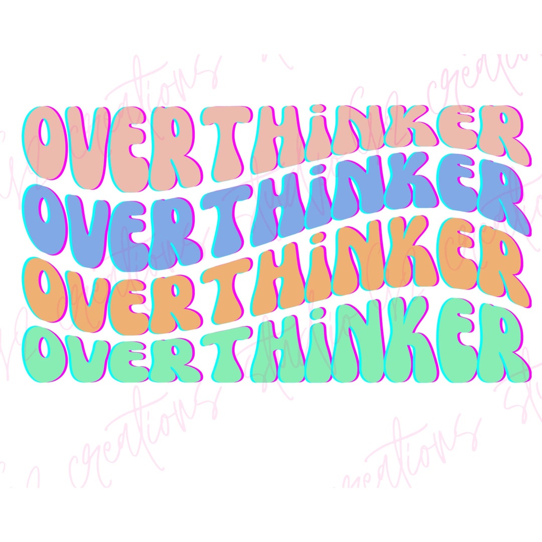 Overthinker PNG, Overthinker Shirt Design, Retro Groovy Font PNG, Cute ...