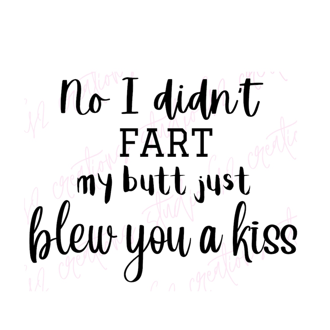 Funny Quote PNG, Fart Phrase, Printable Download, Gag Gift, Funny PNG ...