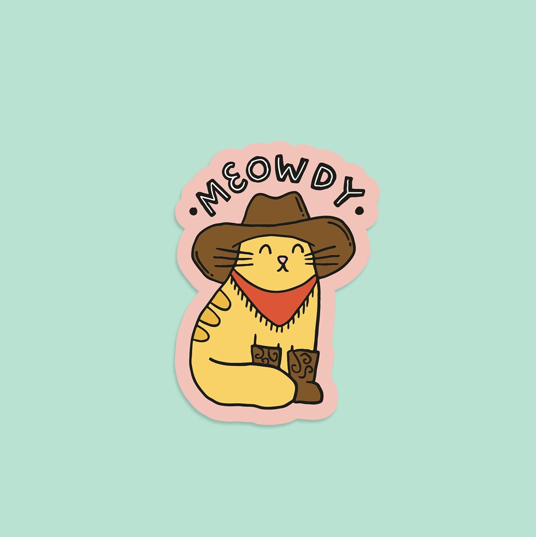 Meowdy Cat Sticker Funny Cat Sticker Cat Sticker Die Cut Laptop Sticker ...