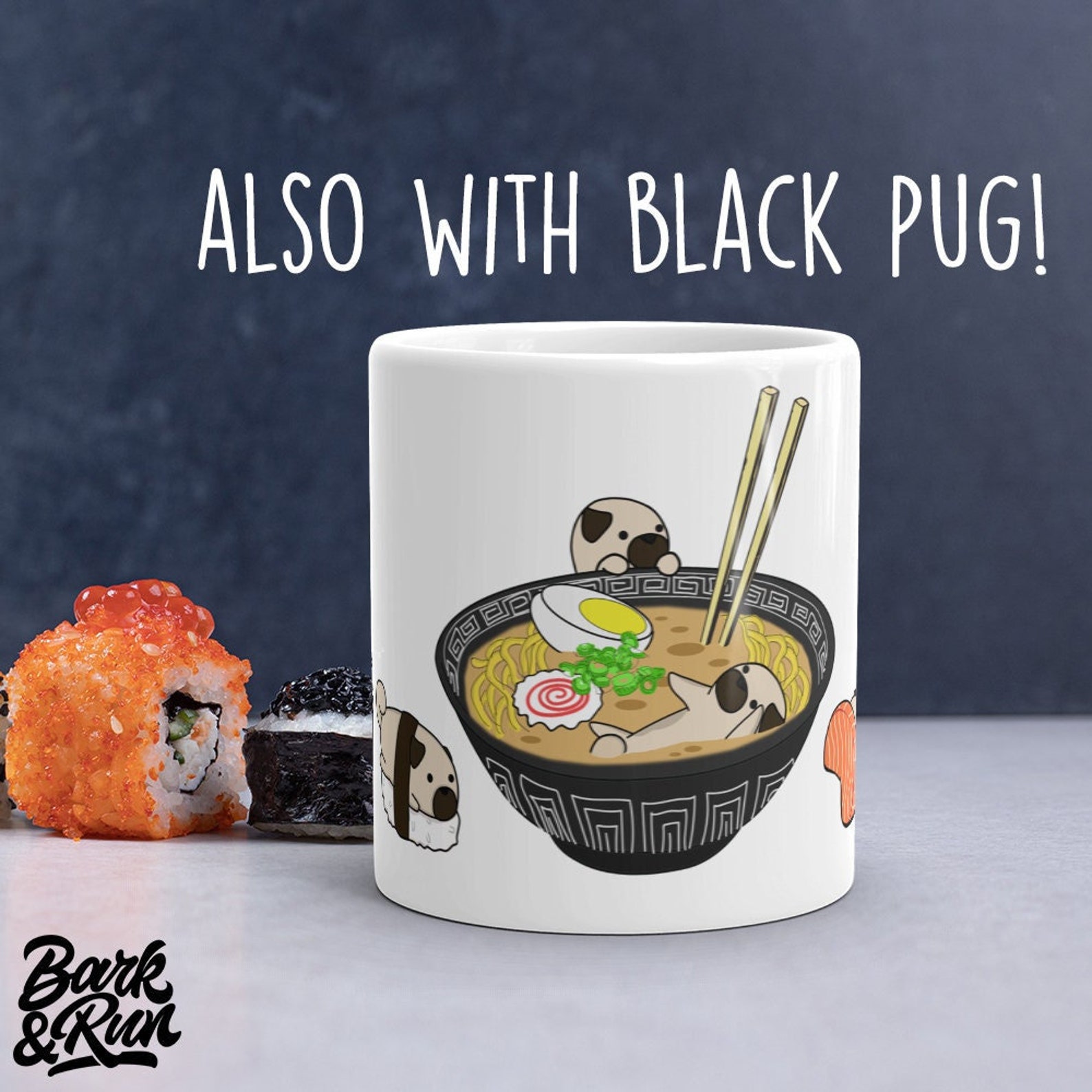 PUG MUG: Chubby Pug Sushi Art on White Glossy Ceramic Coffee Mug ...