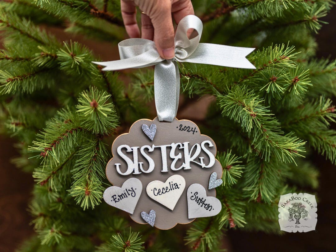Sister Ornament - Personalized Hearts Represent 2, 3, 4 or 5 Sisters ...