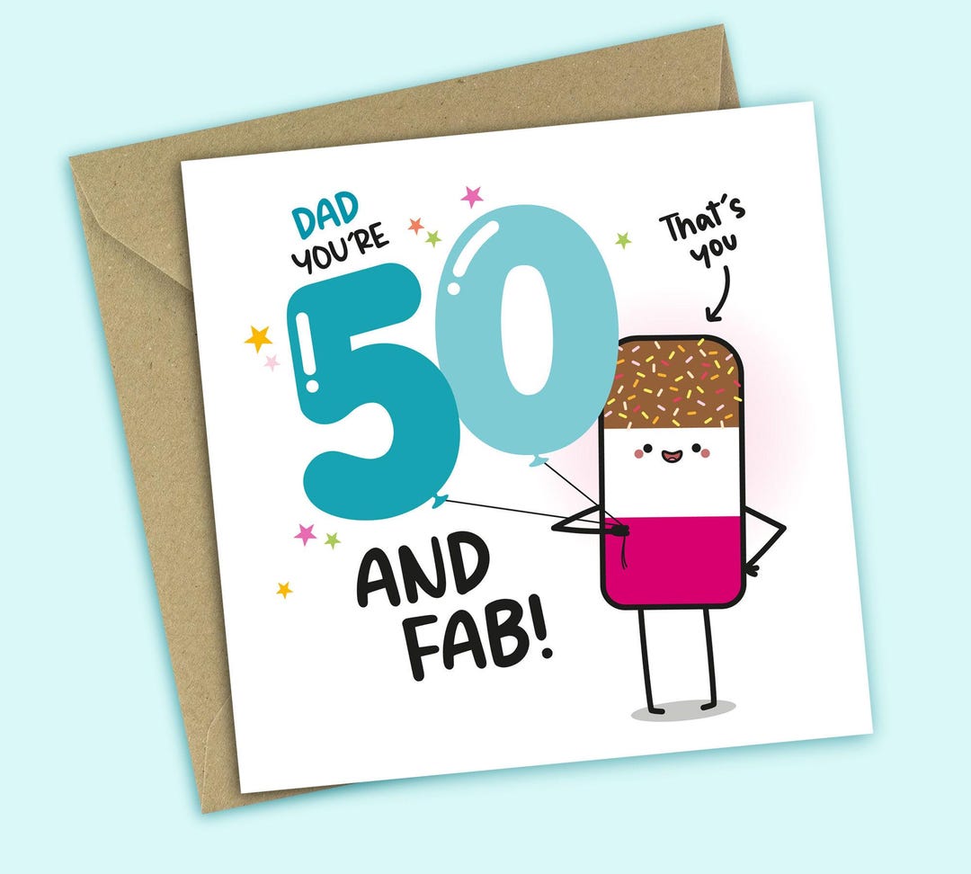 Dad 50th Birthday Card - Dad You're 50 and Fab - Funny Birthday Card ...