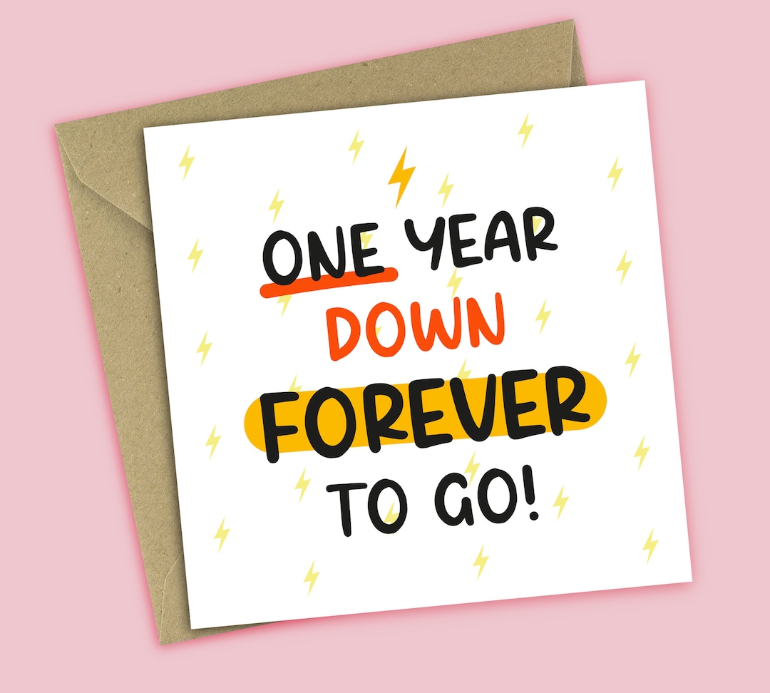Anniversary Card One Year Down Forever to Go First Anniversary, 1st ...