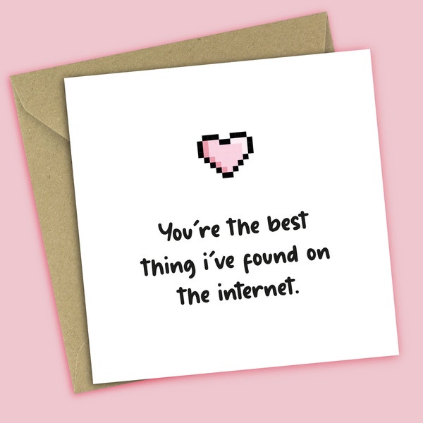 You Are the Best Thing I Found on the Internet Card - Etsy