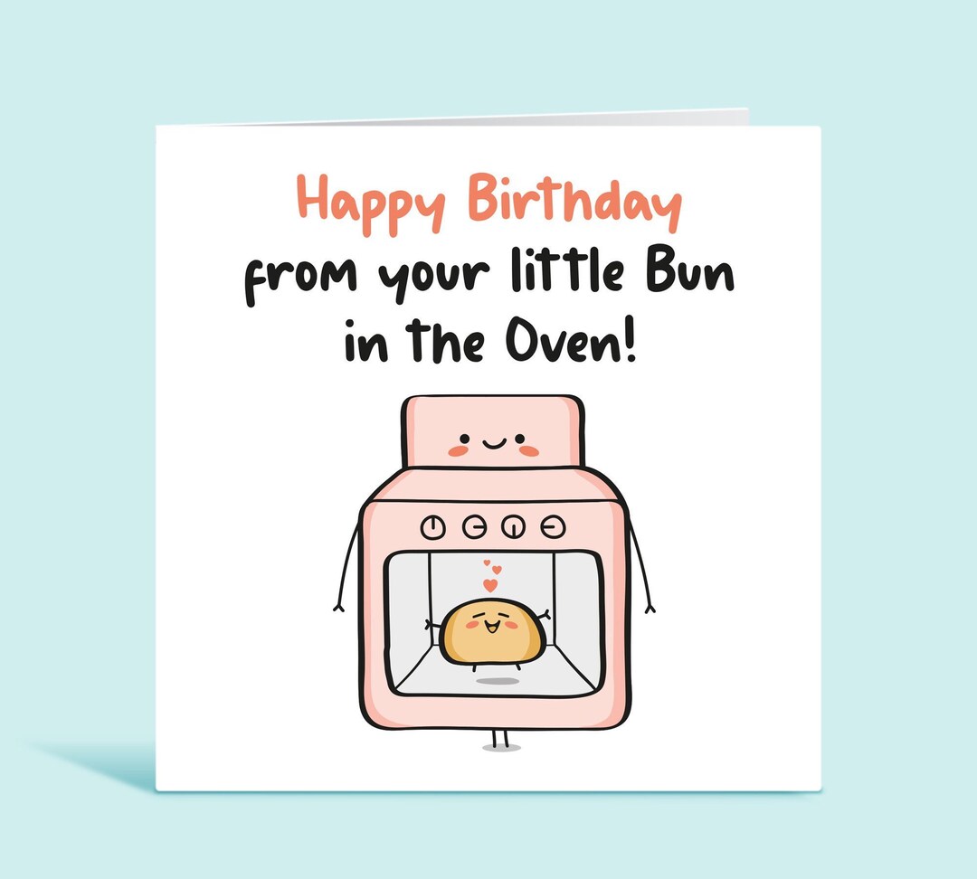 Birthday Card From the Bump Happy Birthday From Your Little Bun in the ...